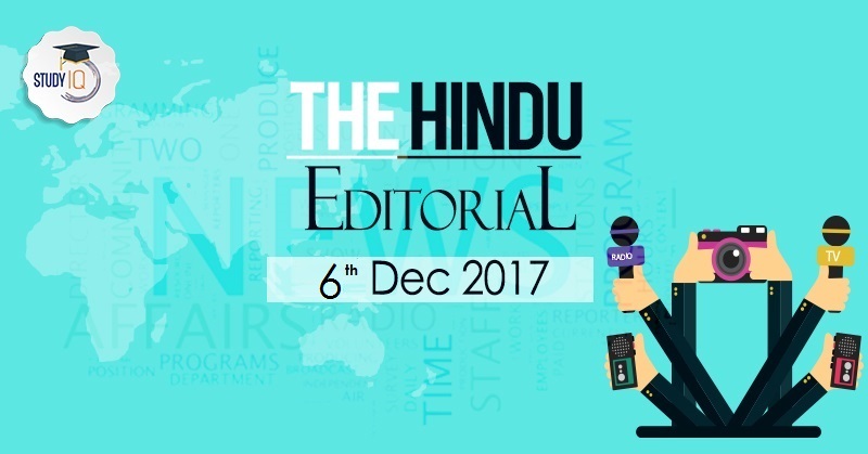 The Hindu Editorial News Analysis 6th Dec 2017