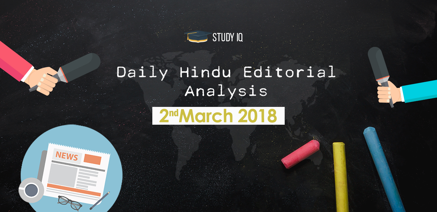 The Hindu Editorial Newspaper Analysis Free PDF Download – 2nd March’18