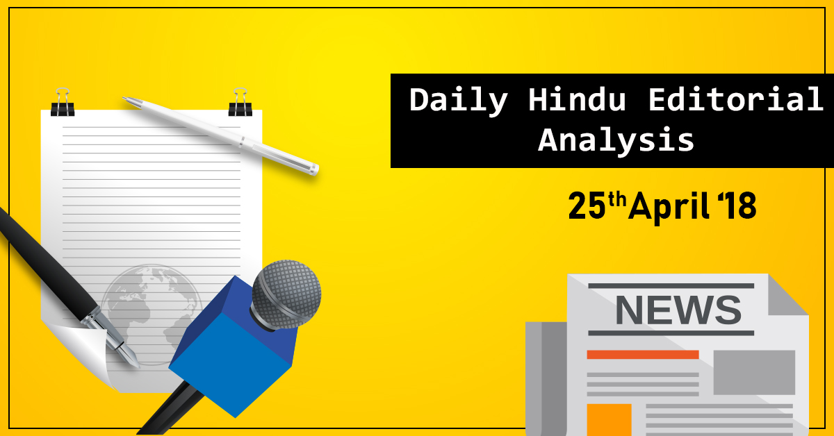 The Hindu Editorial Newspaper Analysis Free PDF – 25th April’18
