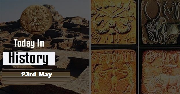 23rd May- What Happened Today In History?