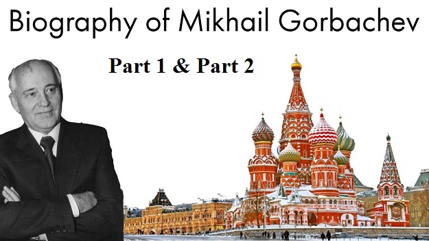 Biography Of Mikhail Gorbachev | Free PDF Download