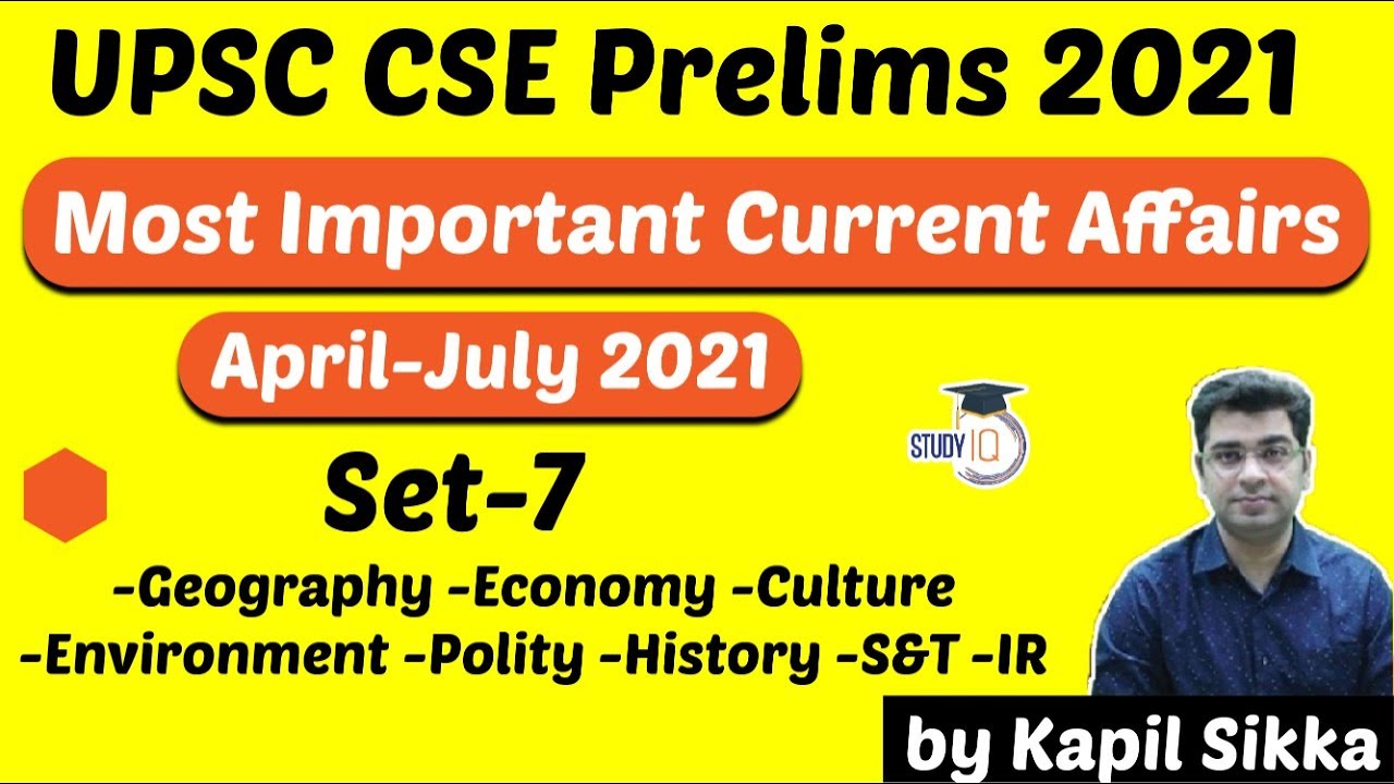 Most Important CA for UPSC Prelims 2021 April-July Set-7 – Free PDF ...
