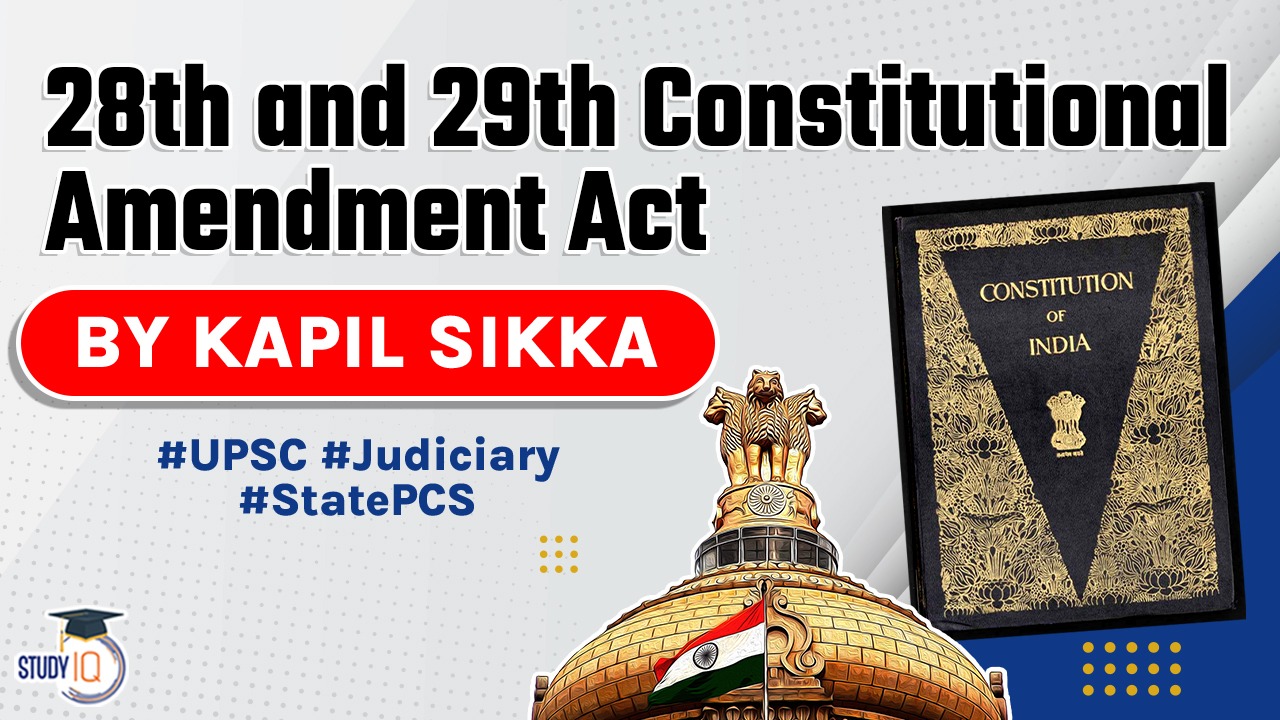 Constitutional Amendments 28th & 29th explained – Indian Polity – Free ...