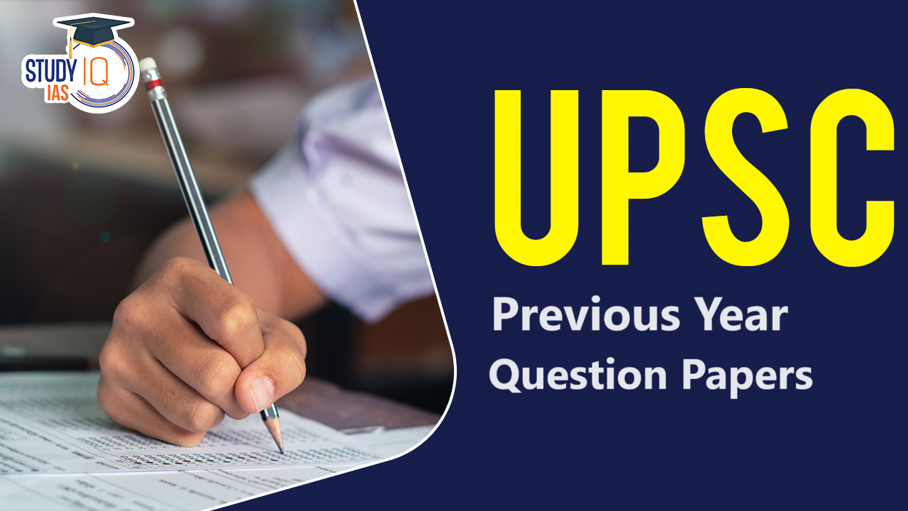 UPSC Previous Year Question Papers Download Last 10 Year PYQs UPSC Previous Year Question Papers Download Last 10 Year PYQs