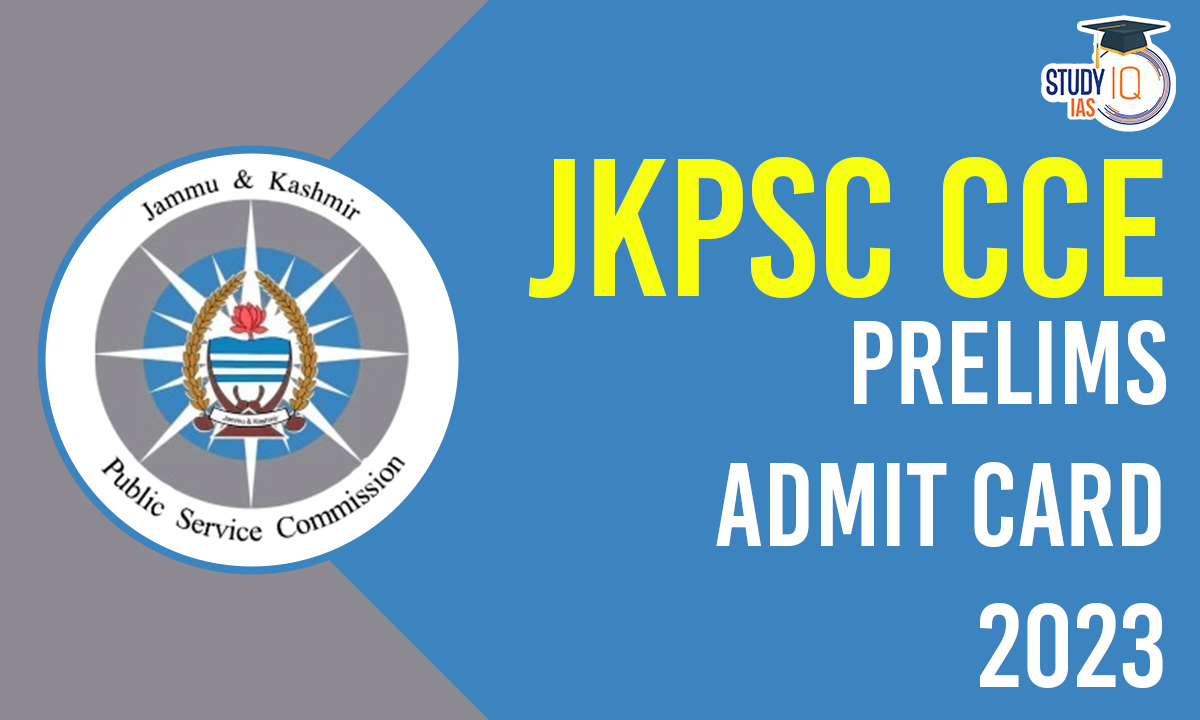 JKPSC CCE Prelims Admit Card 2023 Out, Download PDF