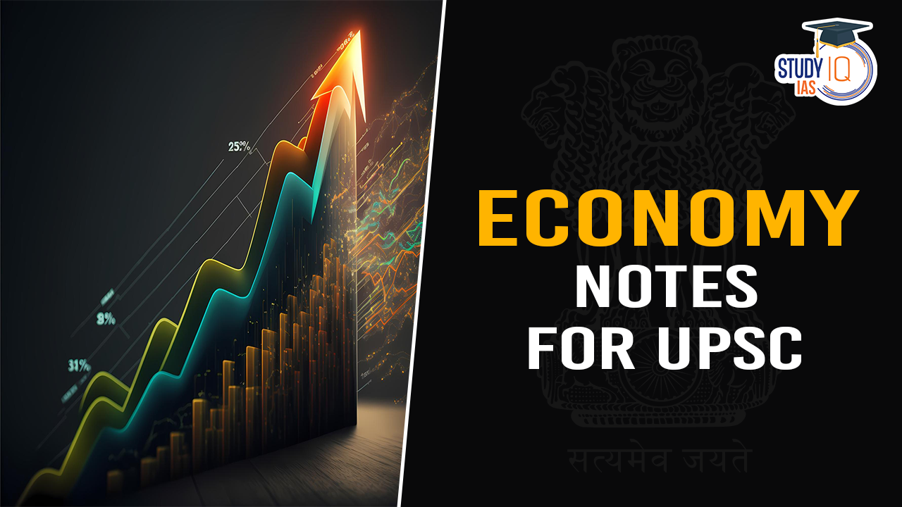 Economy Notes for UPSC Prelims and Mains Examination