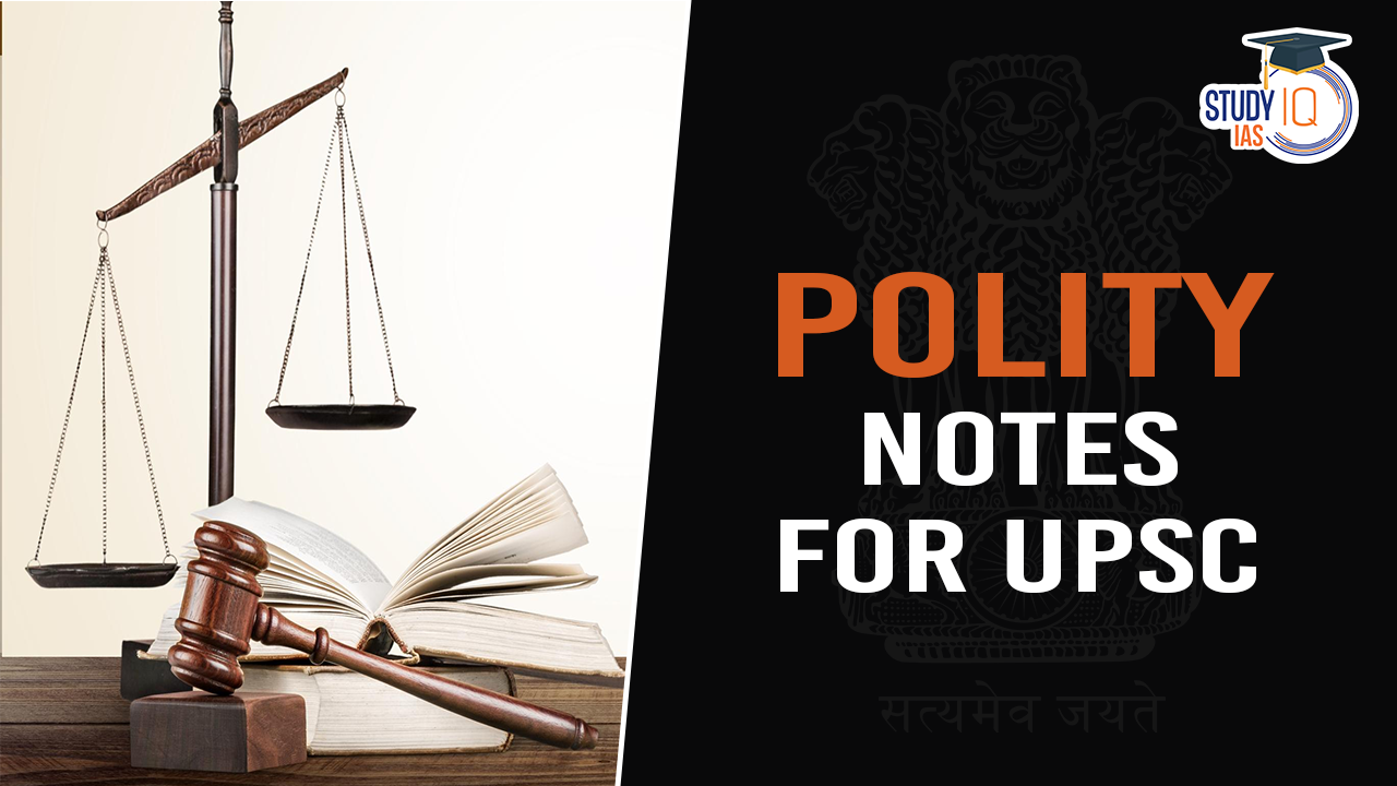 Indian Polity Notes for UPSC Prelims 2025, Check in Detail